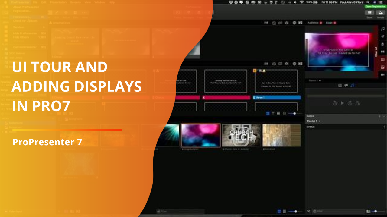 ProPresenter 7 Tutorial UI And Adding Displays TrinityDigitalMedia
