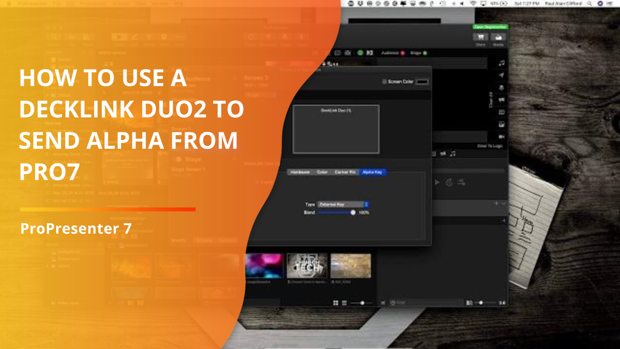 How to send an Alpha channel from ProPresenter 7 with a BMD Decklink ...