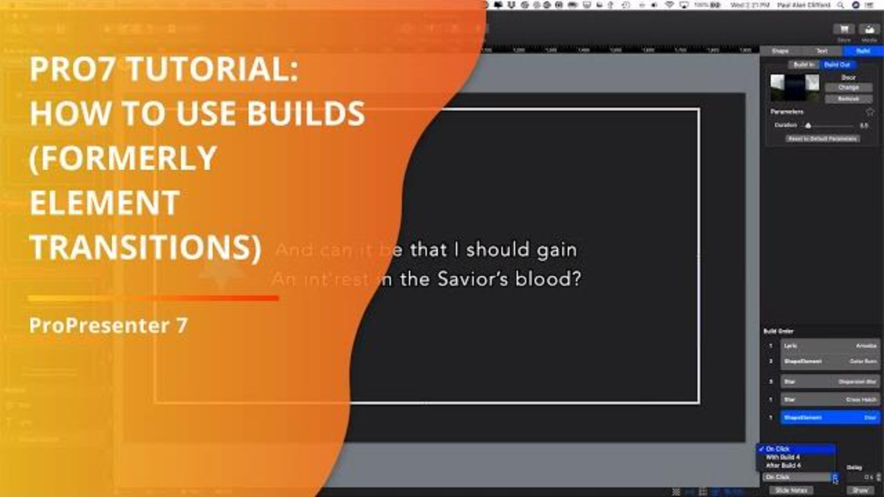 ProPresenter 7 Tutorial: How to use builds (formerly element transitions) - TrinityDigitalMedia.com